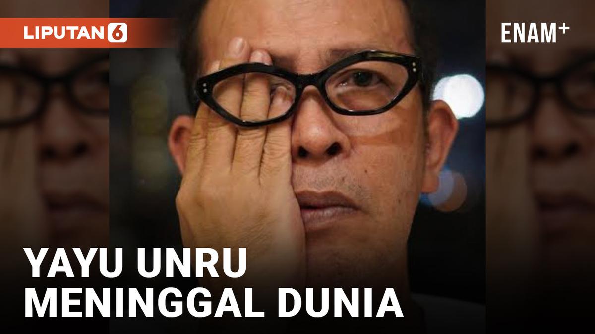 Aktor Senior Yayu Unru Meninggal Dunia pada Usia 61 Tahun - Regional Liputan6.com