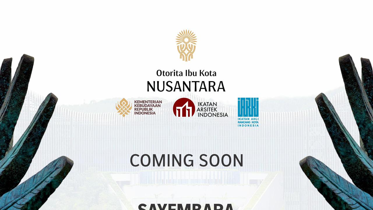 53 Desainer Lolos Seleksi Awal Sayembara Desain Pusat Kebudayaan IKN