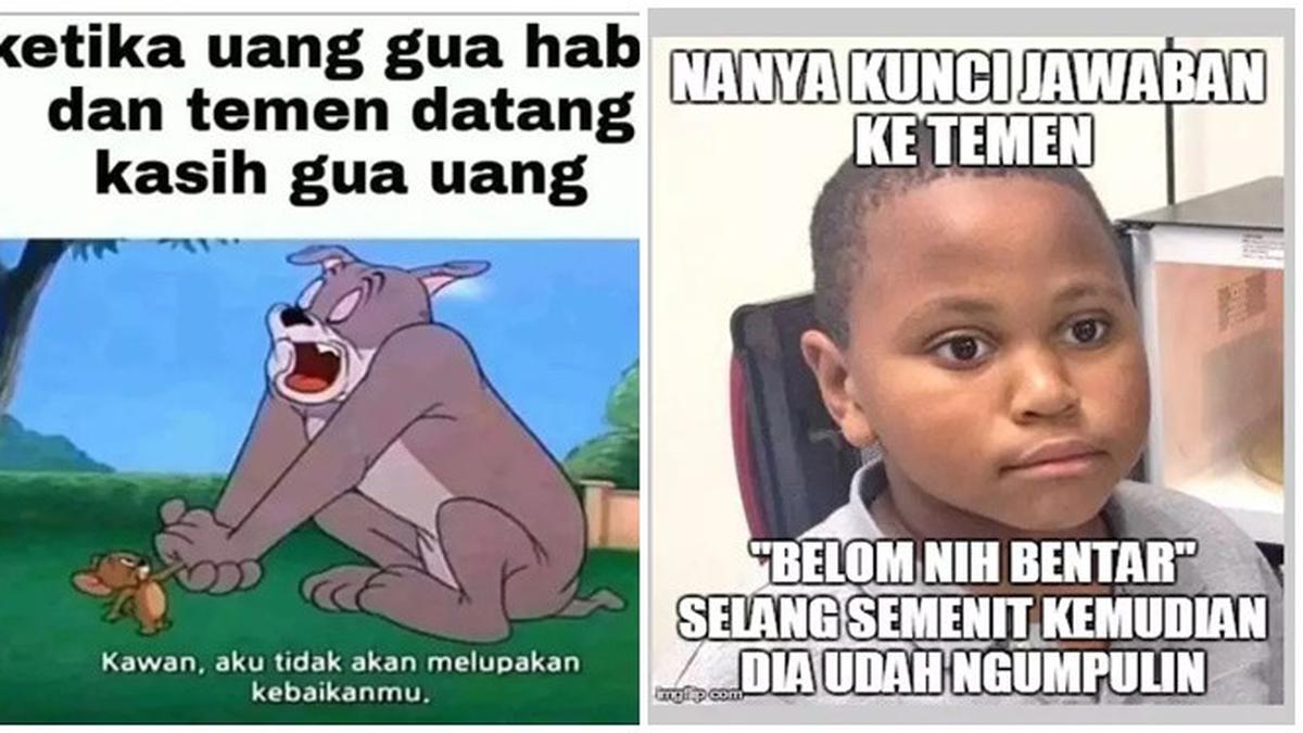6 Meme Teman Datang Pinjam Sesuatu Ketika Butuh Saja Ini Bikin Senyum ...