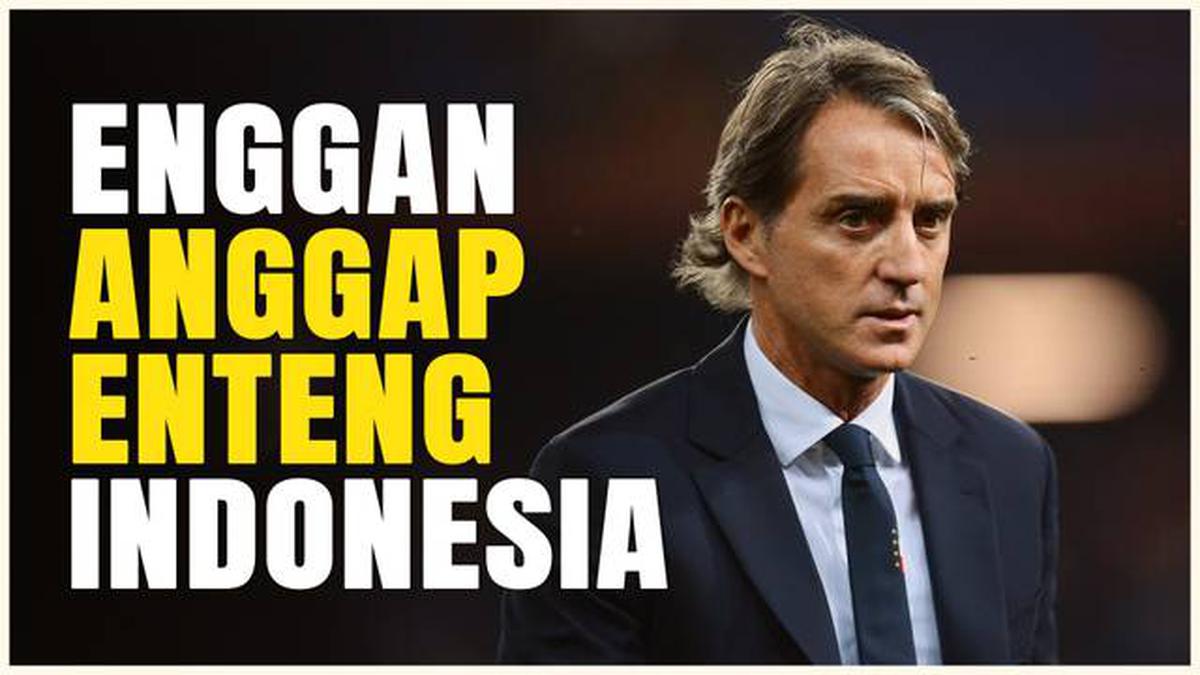 VIDEO: Tak Mau Anggap Enteng, Roberto Mancini Akui Perkembangan Timnas ...