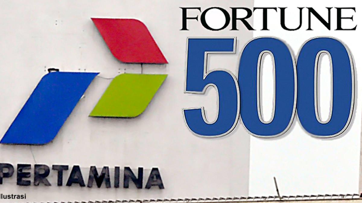 Pertamina Ranking ke 122 Daftar Perusahaan Dunia Fortune 500 - Bisnis ...