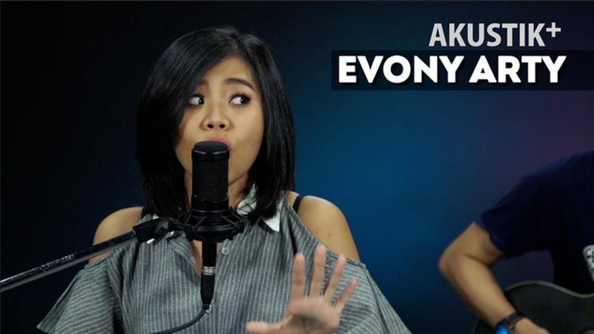 AKUSTIK PLUS: Singing With Evony - Video Liputan6.com
