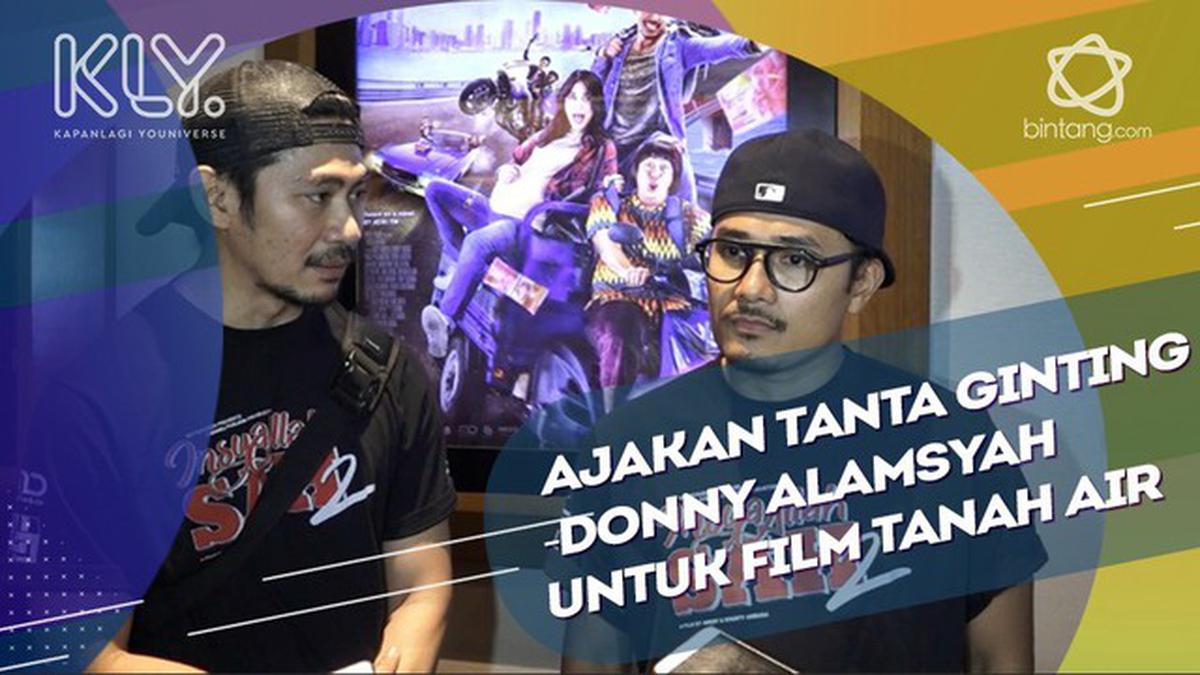 Menghargai Para Sineas, Ini Komentar Tanta Ginting dan Donny Alamsyah Tentang Film Tanah Air ...