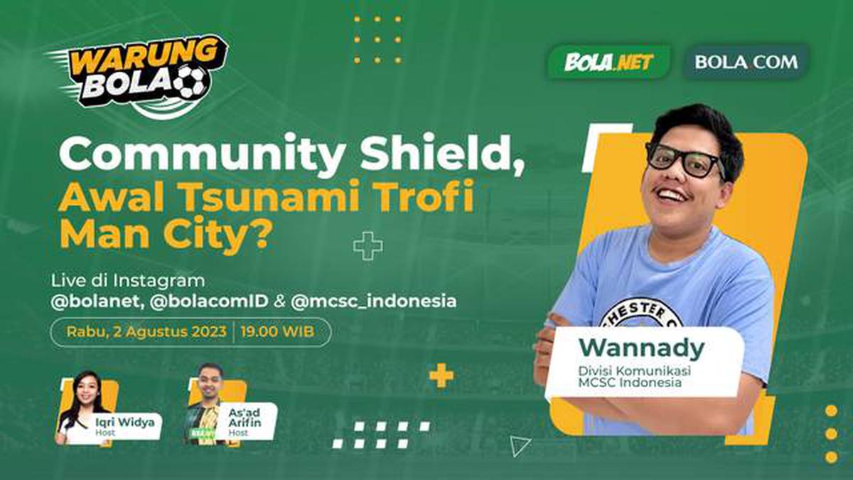 VIDEO Warung Bola: Community Shield, Awal Tsunami Trofi Man City?
