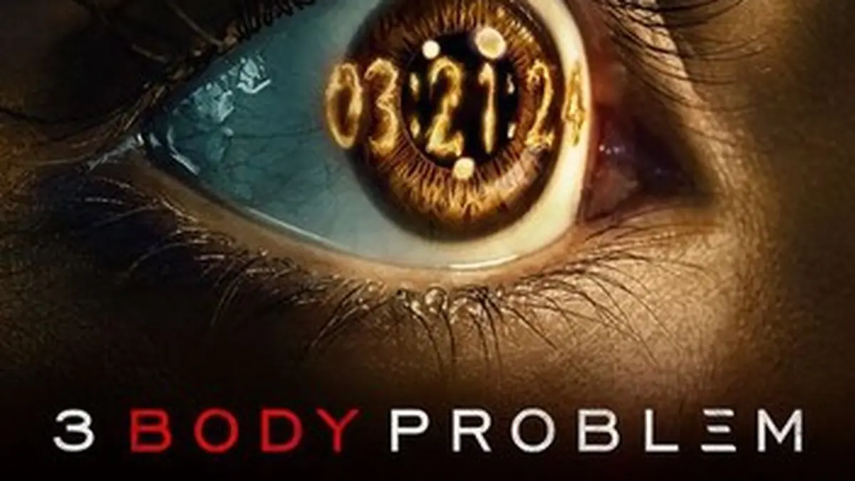 Berita Serial netflix 3 Body Problem Hari Ini - Kabar Terbaru Terkini ...
