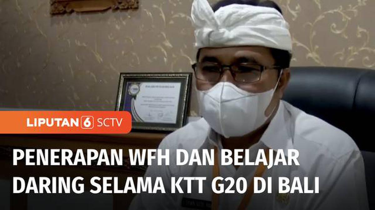 VIDEO: Perlancar Lalu Lintas Saat KTT G20, Pemkot Denpasar Terapkan 100 Persen WFH dan PJJ - TV ...