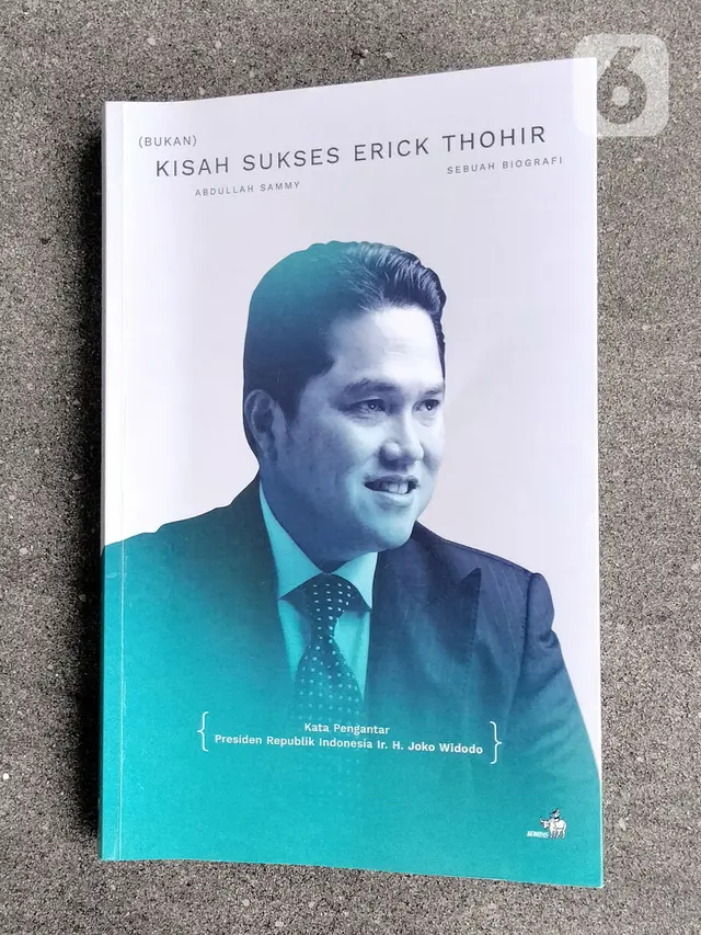 (Bukan) Kisah Sukses Erick Thohir, Belajar Keteladanan dan Motivasi ...