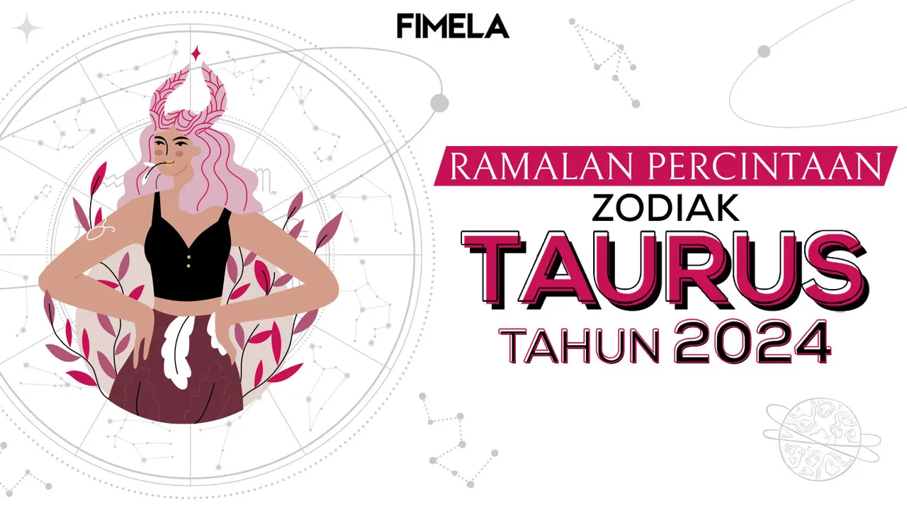 Ramalan Zodiak Taurus 2024 tentang Cinta, Karir dan Keuangan - Lifestyle Fimela.com