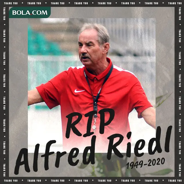 Alfred Riedl di Mata Lerby Eliandry: Berjasa dalam Perjalanan Karier ...