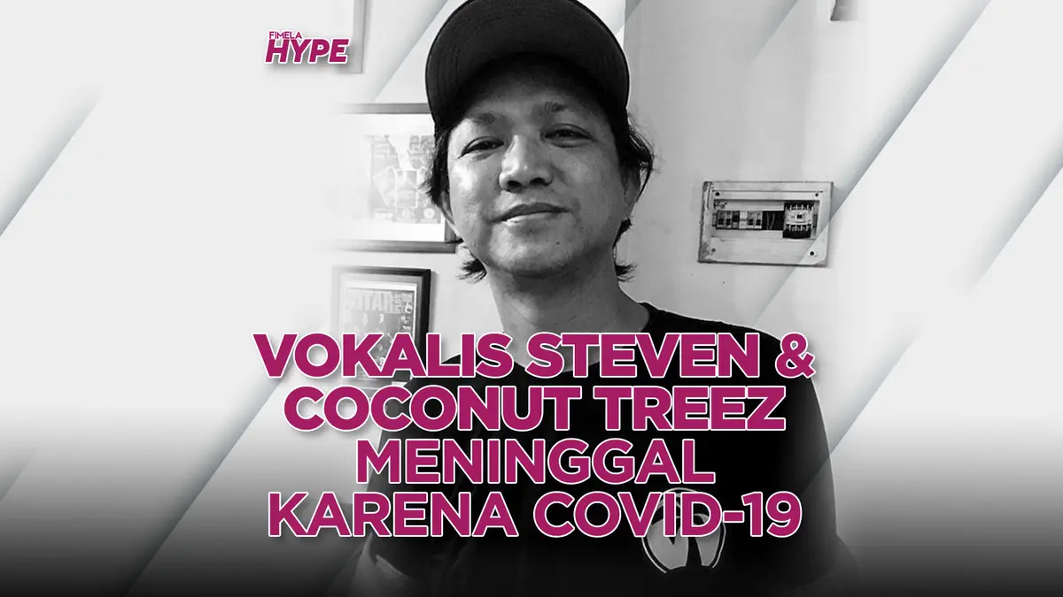 Tepeng Vokalis Steven & Coconut Treez Meninggal Dunia karena Covid-19 ...