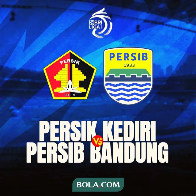 Link Live Streaming BRI Liga 1: Persik Kediri Vs Persib Bandung - Indonesia Bola.com