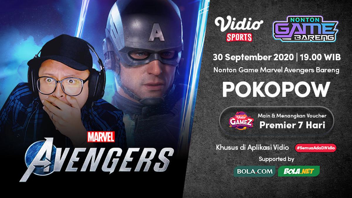 Pokopow Ajak Nonton Game Bareng: Marvel's Avengers di Vidio, Bola.com, dan Bola.net - E-sports ...