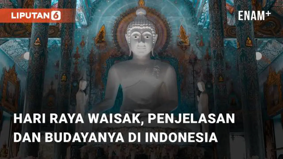 Video Hari Raya Waisak Hari Ini - Video Terbaru Terkini | Liputan6.com