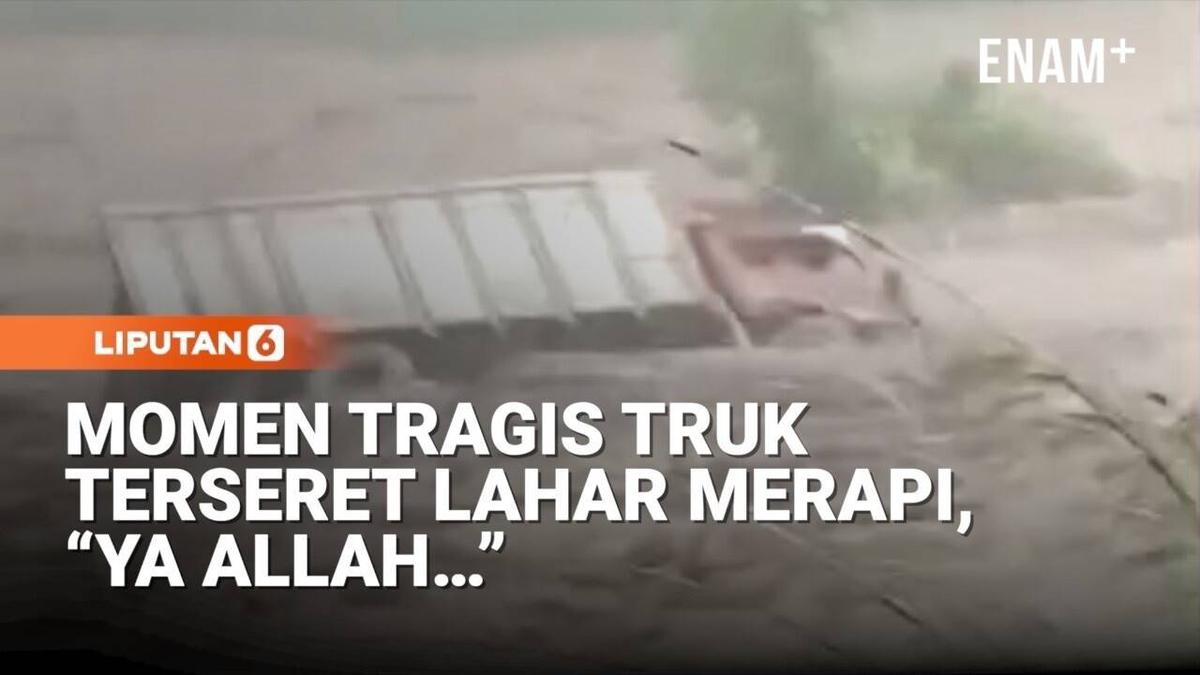 Tragis! 3 Truk Penambang Pasir Terseret Lahar Dingin Merapi