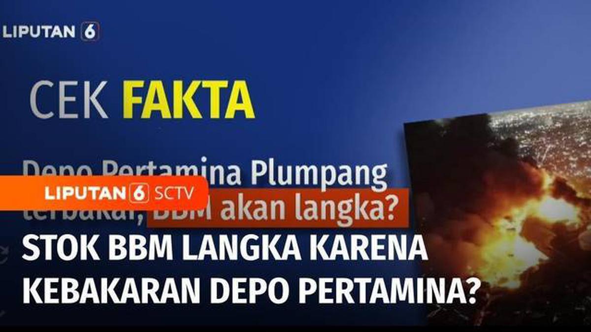 VIDEO: Buntut Kebakaran Depo Pertamina Plumpang, Stok BBM Langka di ...