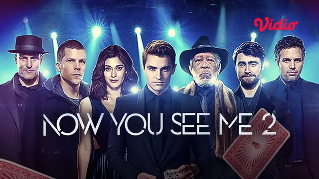 Sinopsis Now You See Me 2: The Four Horsemen Kembali dengan Trik Sulap ...