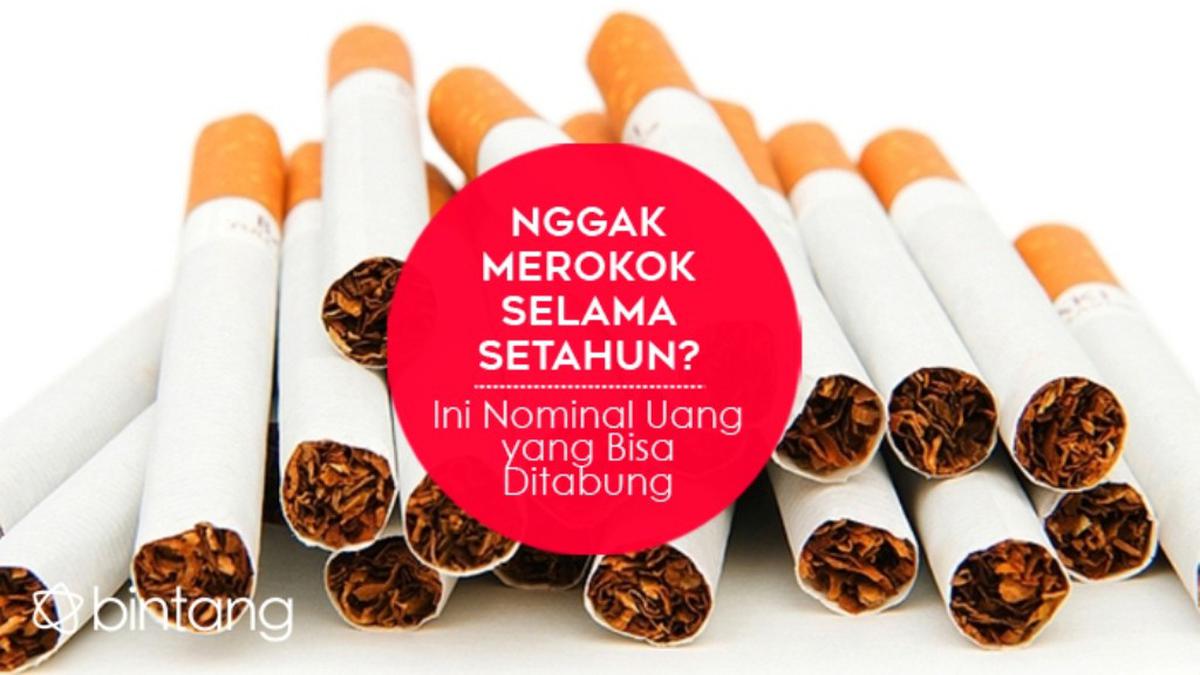 Nggak Merokok Selama Setahun? Ini Nominal Uang yang Bisa Ditabung