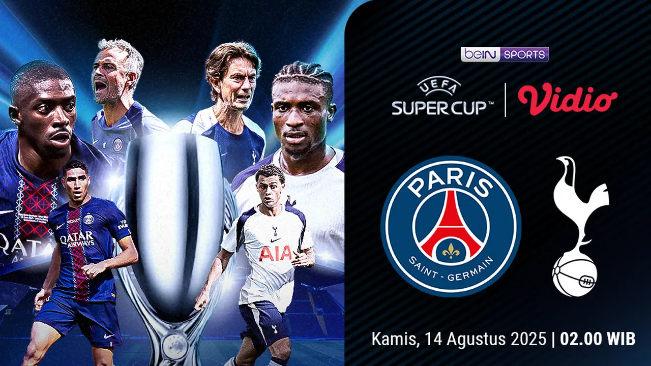 Jadwal Pertandingan dan Link Live Streaming Piala Super UEFA PSG Vs Tottenham di Vidio - Dunia ...