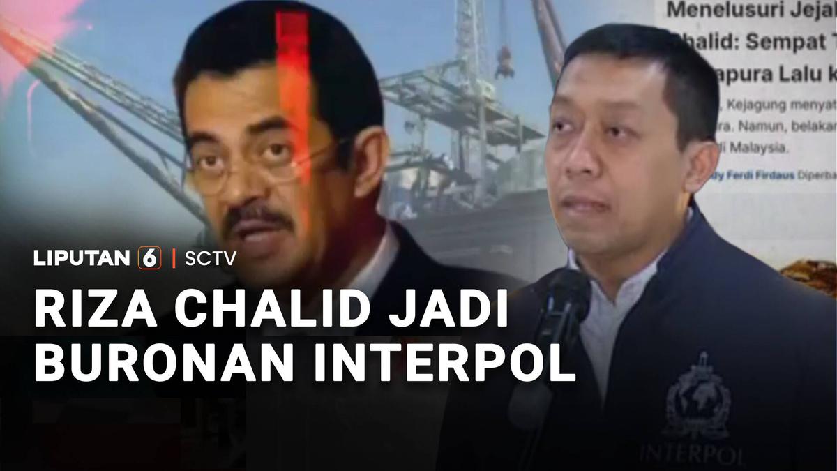 "Red Notice" Terbit, Riza Chalid Jadi Buronan Interpol