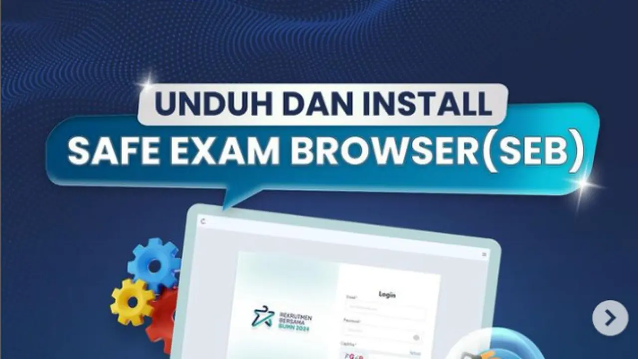 Alami Kendala Unduh Safe Exam Browser untuk RBB BUMN? Cek Solusinya - Bisnis Liputan6.com