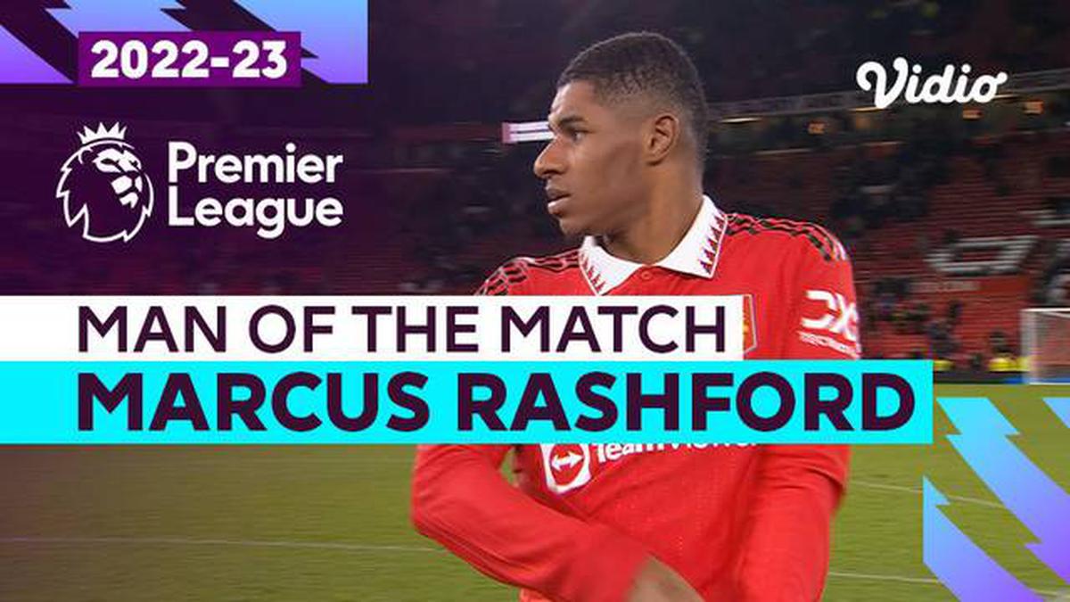 VIDEO Liga Inggris: Aksi-Aksi dari Marcus Rashford, Man of the Match MU ...