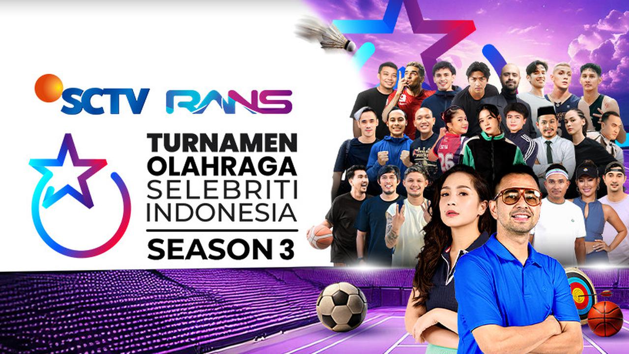 Saksikan Turnamen Olahraga Selebriti Indonesia Season 3 (TOSI) di SCTV ...