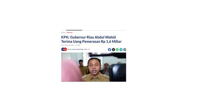 Cek Fakta: Hoaks Artikel Jokowi Terima Uang Suap Pemerasan Rp 18 Miliar dari Gubernur Riau Abdul ...