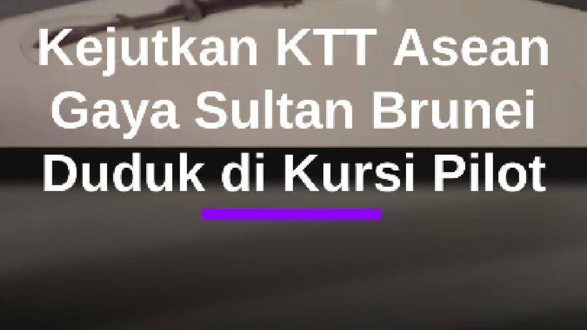 Viral Gaya Sultan Brunei Duduk di Kursi Pilot Pesawat Gemparkan KTT ...