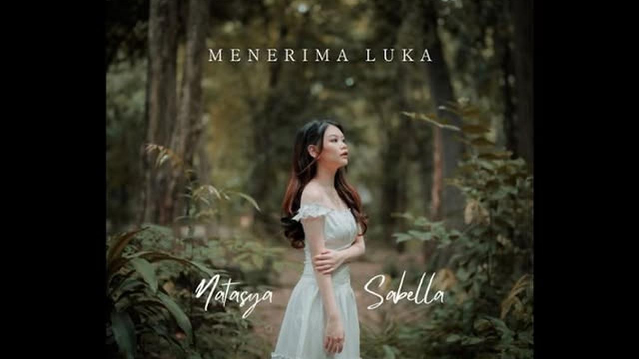 Lirik Lagu Menerima Luka dari Natasya Sabella, Pasrah Hadapi Perpisahan