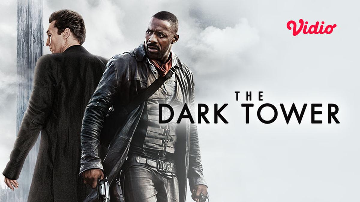 Film The Dark Tower Tayang di Vidio, Ceritanya Diadaptasi Dari Novel ...