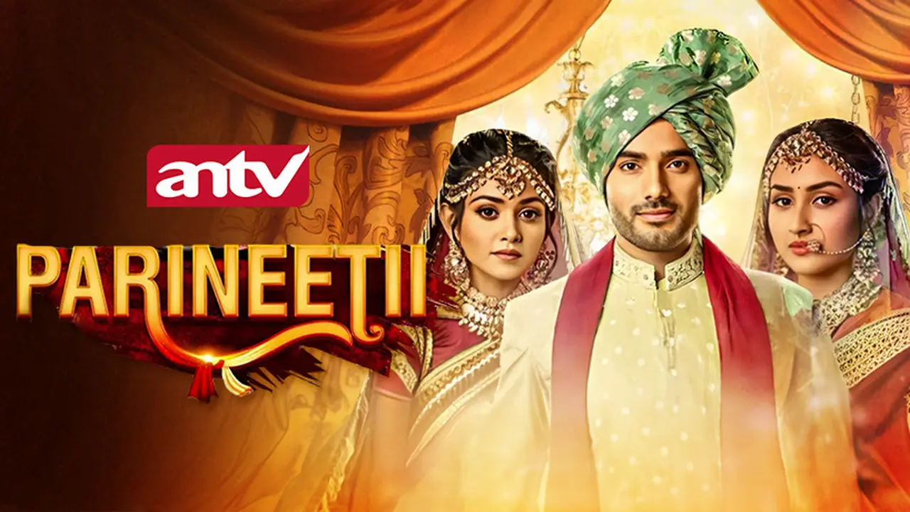 Nonton Serial India Parineetii, Kisah Keluarga, Cinta dan Konflik di ...