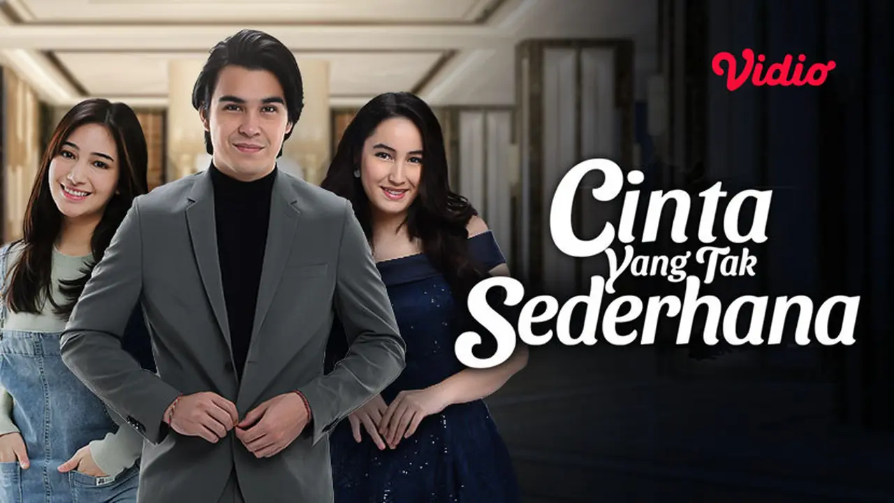 Nonton Lagi Episode Lengkap Sinetron Cinta yang Tak Sederhana di Vidio ...