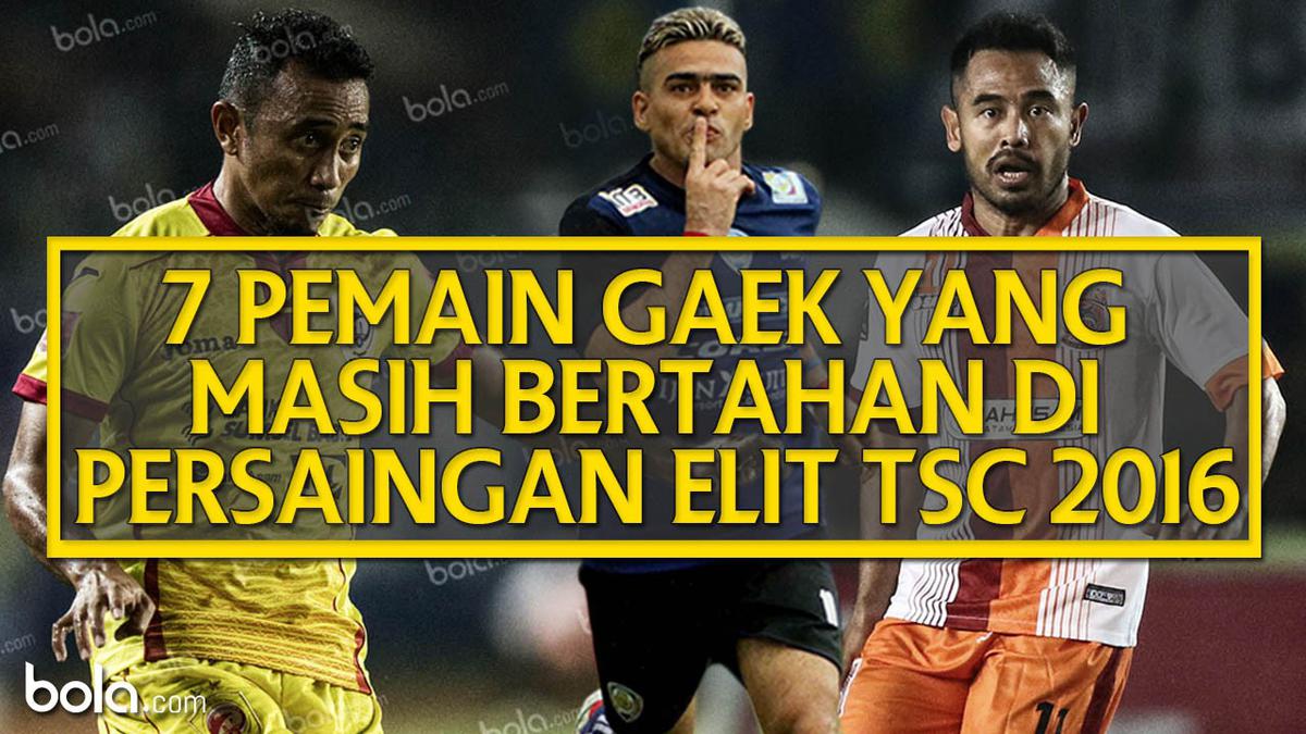7 Pemain Gaek yang Masih Bertahan di Persaingan Elite TSC 2016 - TSC ...