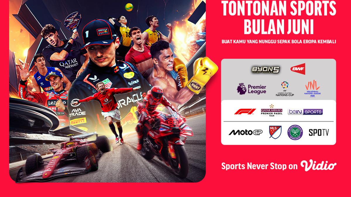 Rekomendasi Jadwal Live Streaming Tayangan Sports Sepanjang Bulan Juni ...