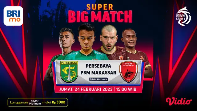Saksikan Live Streaming BRI Liga 1 Persebaya Surabaya vs PSM Makasar di Vidio, Jumat 24 Februari ...