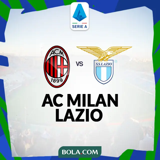 Prediksi AC Milan Vs Lazio di Liga Italia: Tekad Membara I Rossoneri untuk Menang - Dunia Bola.com