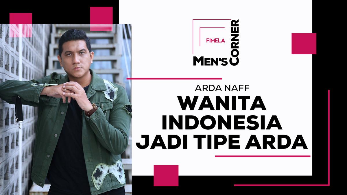 Arda NAFF Jatuh Hati Dengan Pesona Khas Wanita Indonesia ...