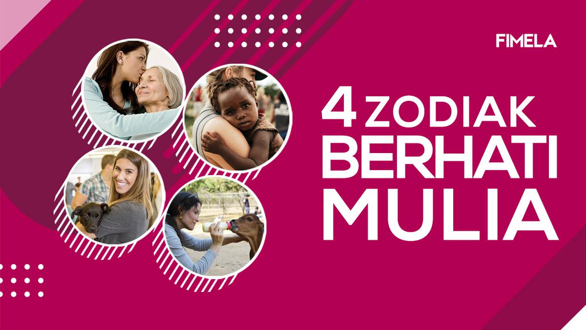 4 Zodiak Berhati Mulia - Lifestyle Fimela.com