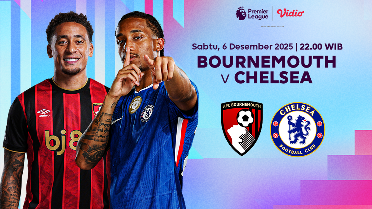 Nonton Liga Inggris 2025/26: Bournemouth vs Chelsea Tayang di Vidio