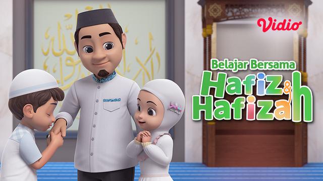 Hafiz dan Hafizah, Kartun Anak Islami Sarat Pesan Moral dan Nilai Agama ...