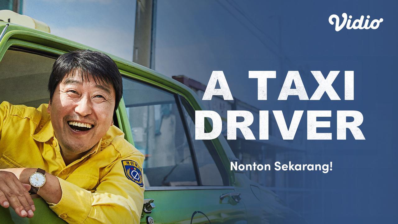 Link Streaming Film Korea A Taxi Driver di Vidio, Aksi Heroik Sopir ...