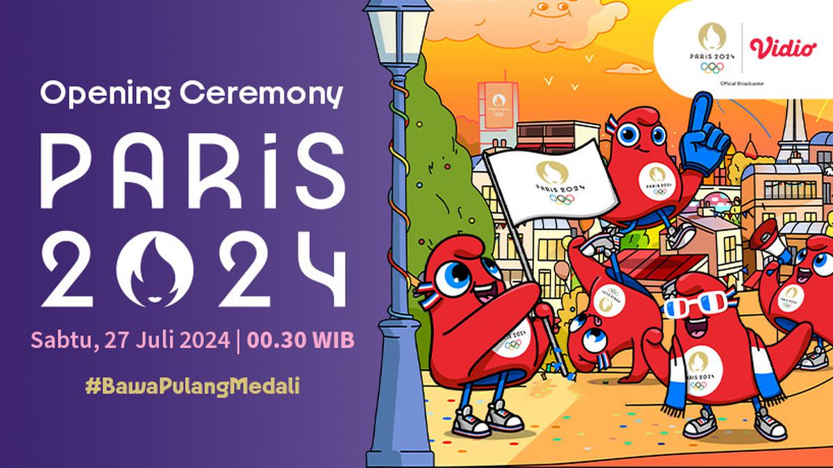 Saksikan Siaran Langsung Opening Ceremony Olimpiade Paris 2024 di Vidio ...