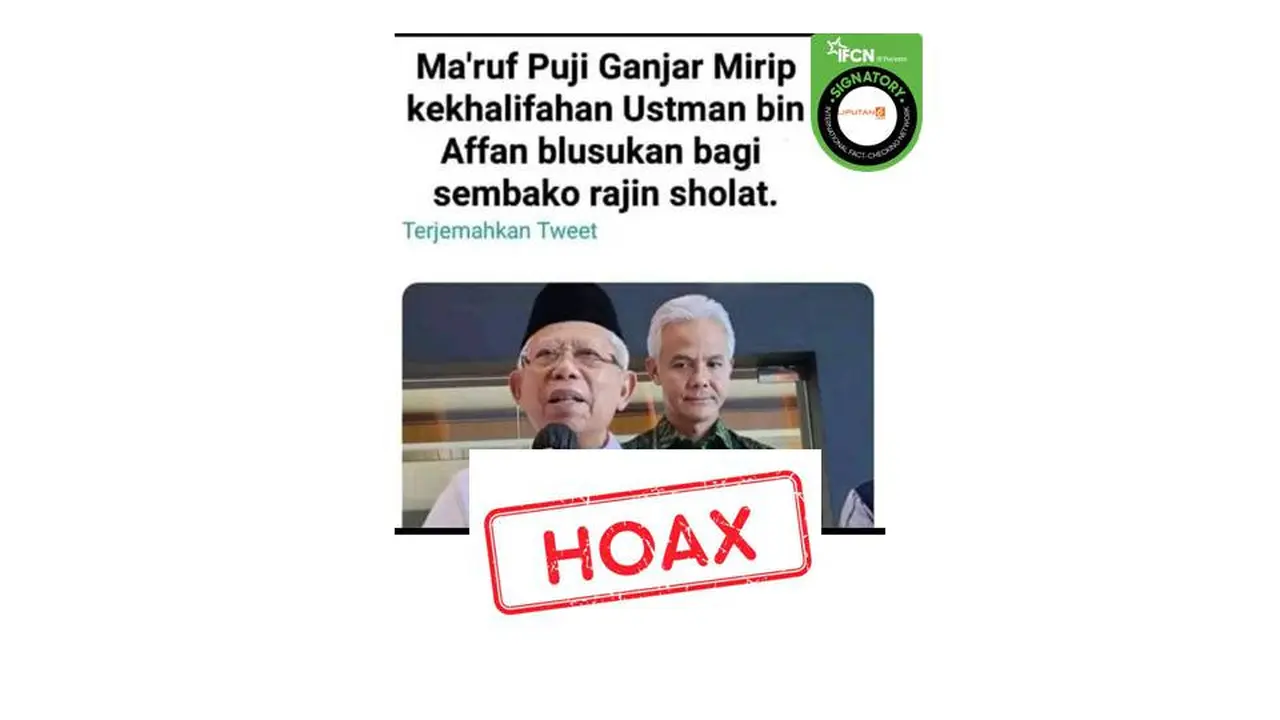 Cek Fakta: Hoaks Wapres Ma'ruf Amin Puji Ganjar Pranowo Mirip Utsman bin Affan - Cek Fakta ...
