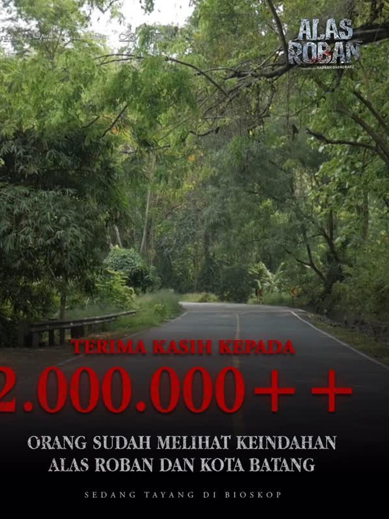 Film Alas Roban Tembus 2 Juta Penonton, Kuyank Membayangi dengan 500 Ribuan