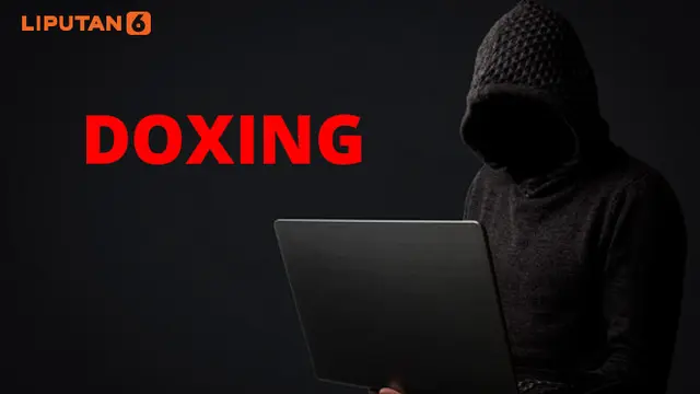 Arti Doxing yang Viral, Ini Penjelasannya - Ragam Bola.com