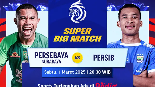Link Siaran Langsung Big Match BRI Liga 1: Persebaya vs Persib di Vidio - On Off Liputan6.com