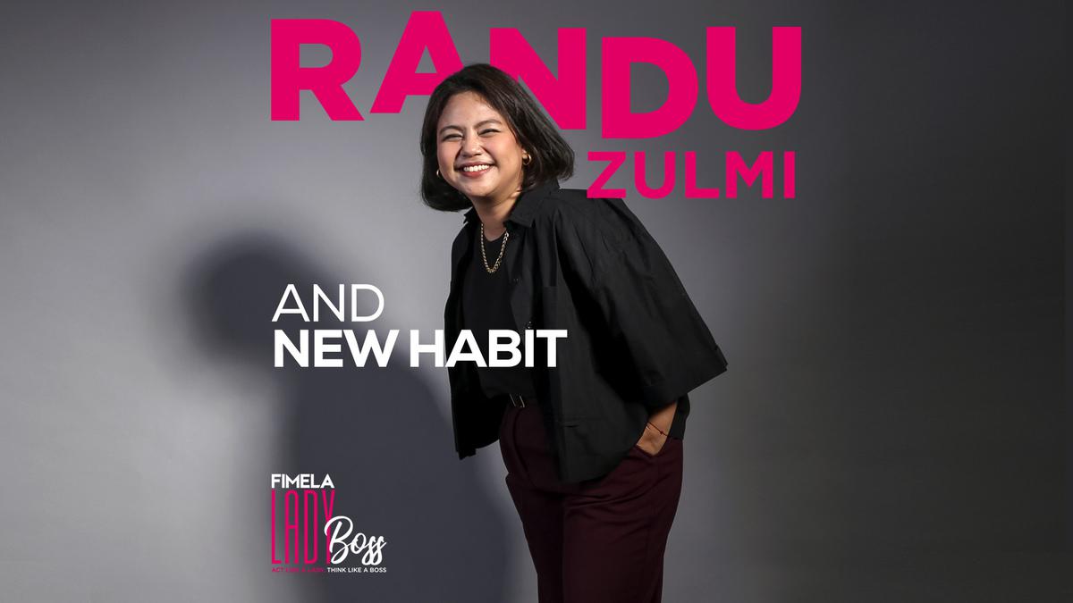 Ladyboss: Finding New Habit with Randu Zulmi
