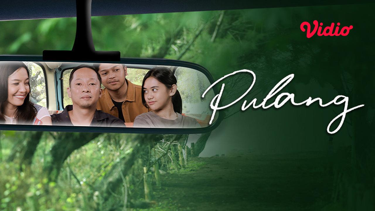 Nonton Film Drama Keluarga Indonesia Pulang di Vidio, Luka Lama dan ...