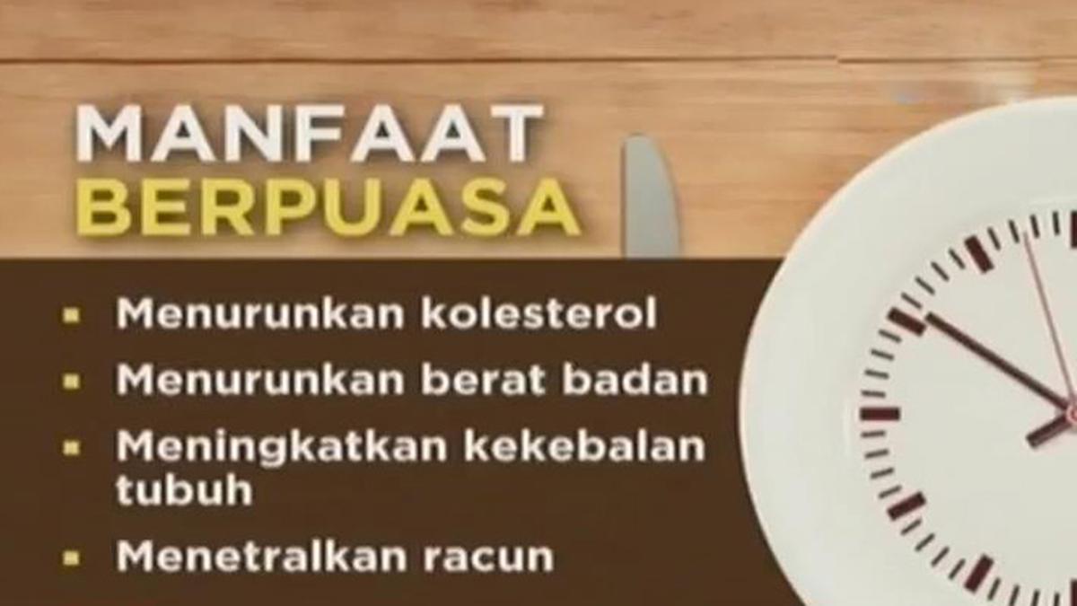 Segmen 3: Manfaat Puasa Bagi Tubuh - News Liputan6.com