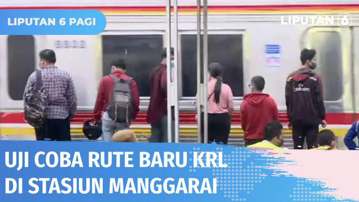 VIDEO: Stasiun Manggarai Terapkan Uji Coba Rute Terbaru KRL - TV ...
